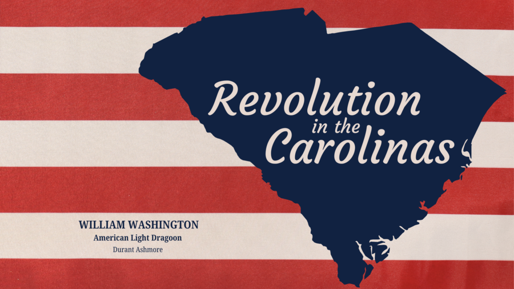 Revolution in the Carolinas - Upcountry History Museum
